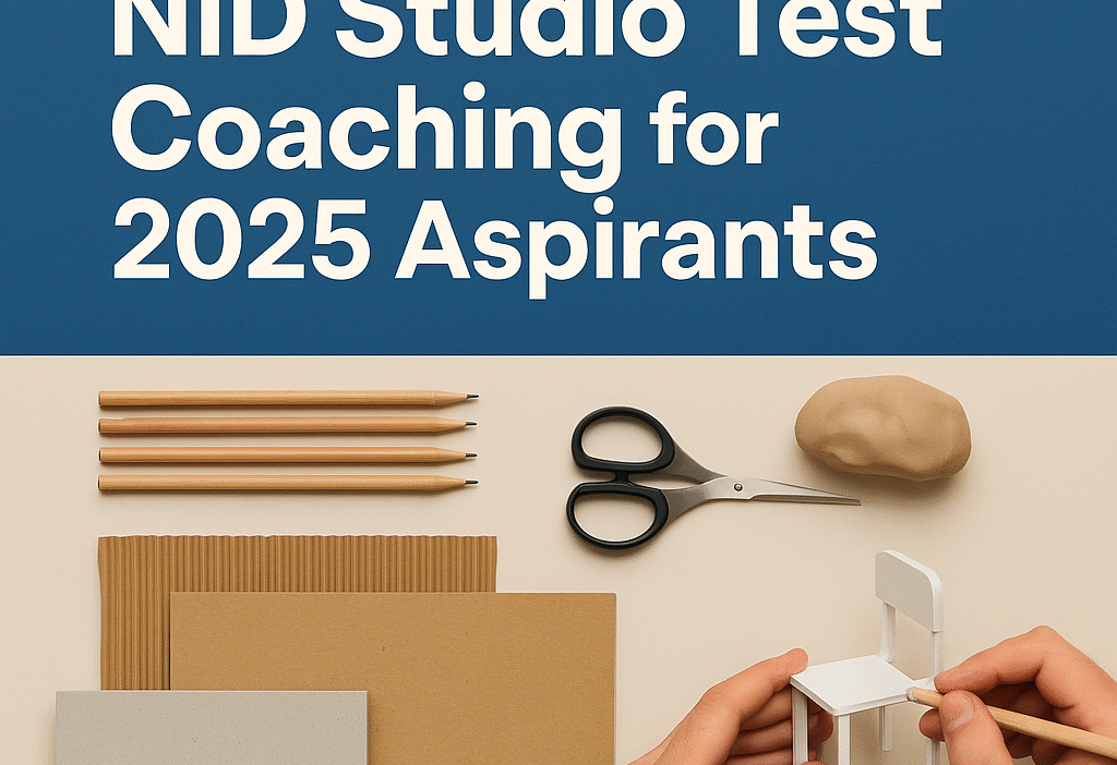 NID Studio Test Coaching Guide 2025: Tips, Online Training & Success